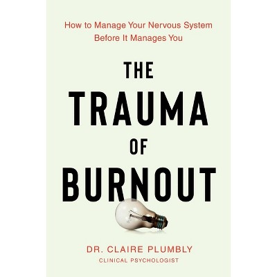 The Cure For Burnout - By Emily Ballesteros (hardcover) : Target
