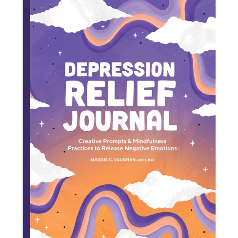Depression Relief Journal - By Maggie C Vaughan (paperback) : Target