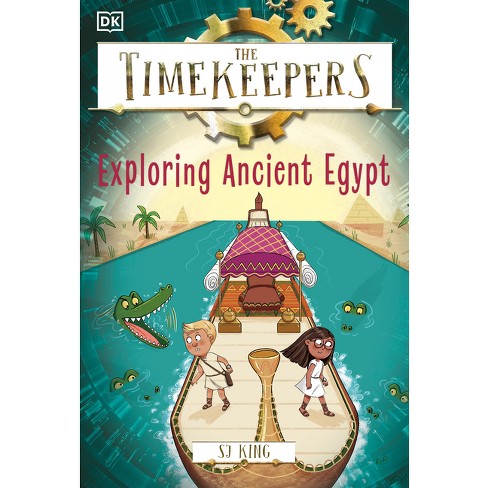The Timekeepers: Exploring Ancient Egypt - By Sj King : Target