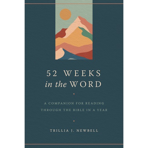 52 Weeks In The Word - By Trillia J Newbell (paperback) : Target