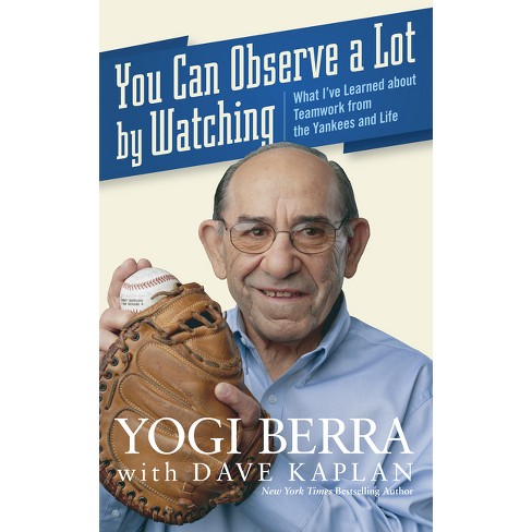 You Can Observe A Lot By Watching - By Yogi Berra (paperback) : Target