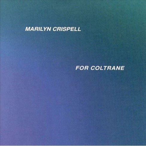 Marilyn Crispell - For Coltrane (cd) : Target
