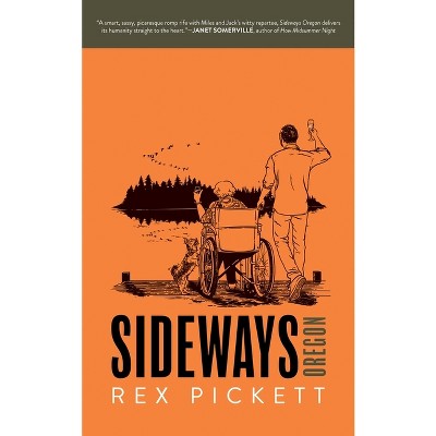 Sideways Oregon - By Rex Pickett (hardcover) : Target