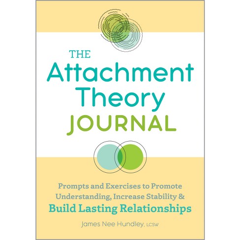 The Attachment Theory Journal - (attachment Theory In Practice) By ...