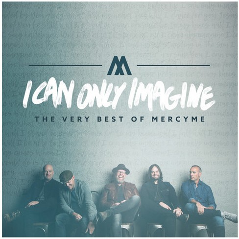 Mercyme - I Can Only Imagine - The Very Best Of Mercyme (cd) : Target