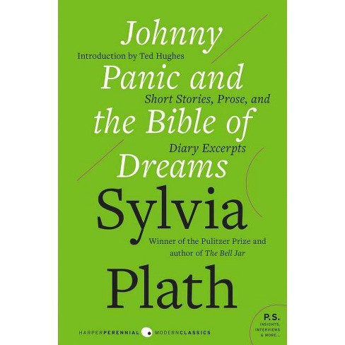 Johnny Panic And The Bible Of Dreams - By Sylvia Plath (paperback) : Target