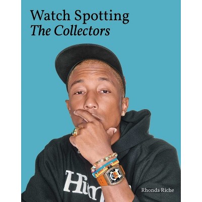 Watch Spotting: The Collectors - By Rhonda Riche (hardcover) : Target