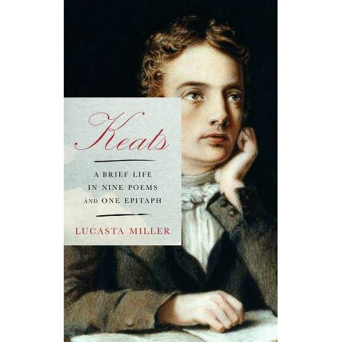Keats - By Lucasta Miller (hardcover) : Target