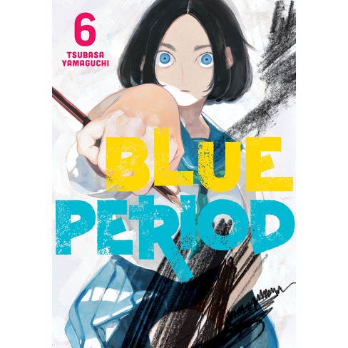 Blue Period 6 - By Tsubasa Yamaguchi (paperback) : Target