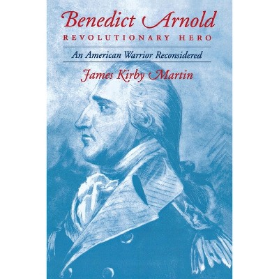 The Tragedy Of Benedict Arnold - By Joyce Lee Malcolm (paperback) : Target