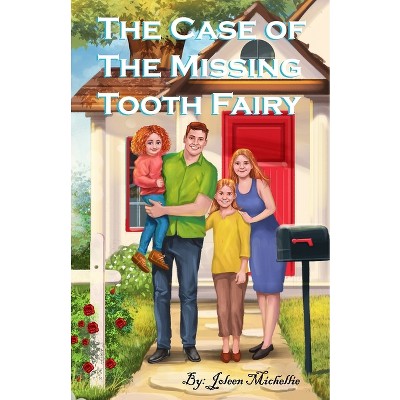 The Missing Tooth Fairy - (adventures Of Sophie Mouse) By Poppy Green ...