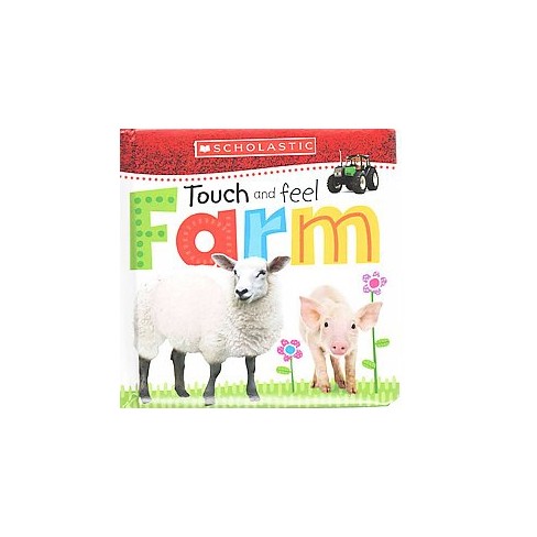 Touch And Feel Farm: Scholastic Early Learners (touch And Feel ...