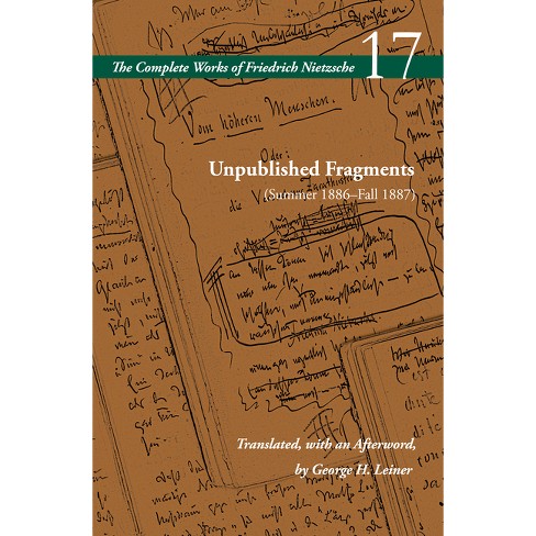 Unpublished Fragments (summer 1886-fall 1887) - (complete Works Of ...