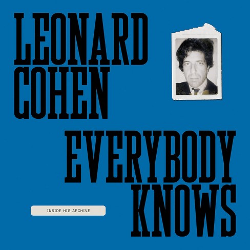 Leonard Cohen: Everybody Knows - (hardcover) : Target