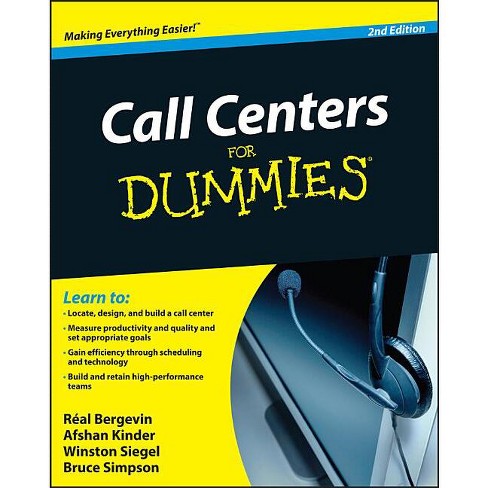 Call Centers For Dummies - 2nd Edition By Real Bergevin & Afshan Kinder ...