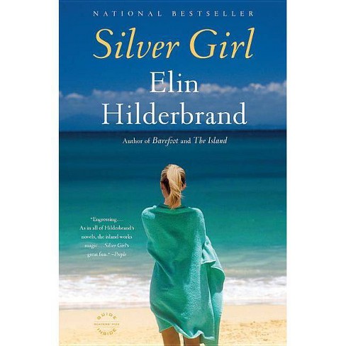 Silver Girl - By Elin Hilderbrand (paperback) : Target