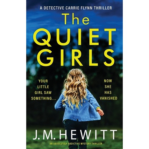The Quiet Girls - By J M Hewitt (paperback) : Target
