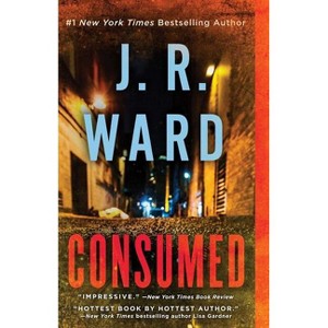 Consumed - (Firefighters) by J R Ward (Paperback) : Target