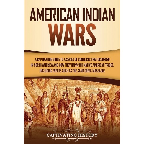 American Indian Wars - By Captivating History : Target