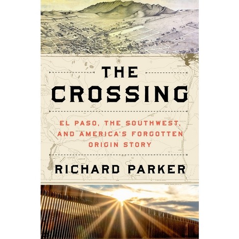 The Crossing - By Richard Parker (hardcover) : Target