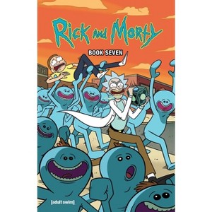 Rick and Morty Book Seven - by Kyle Starks & Zac Gorman (Hardcover ...