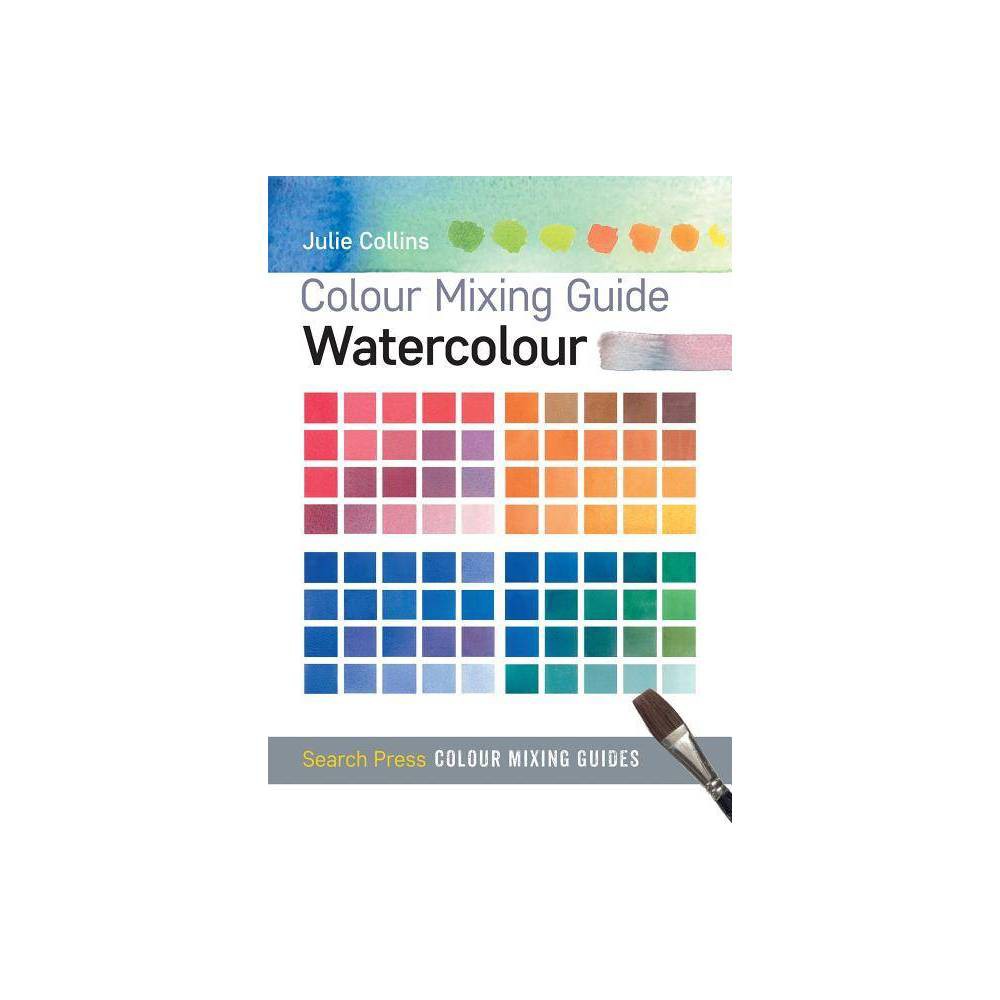 ISBN 9781782210542 - Colour Mixing Guide: Watercolour - (Colour Mixing ...