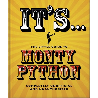 It's... the Little Guide to Monty Python - by Orange Hippo! (Hardcover ...