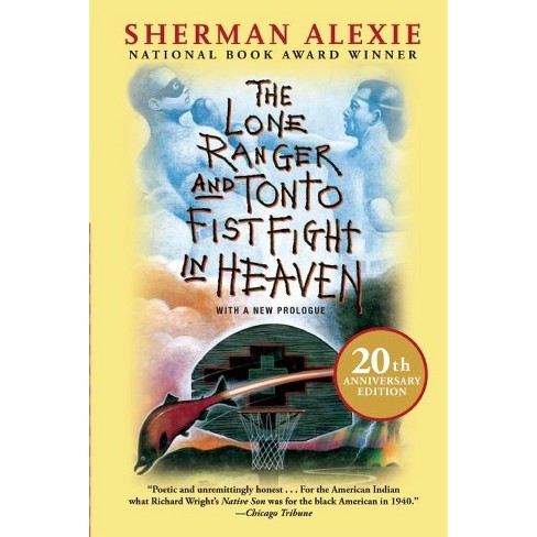 The Lone Ranger And Tonto Fistfight In Heaven (20th Anniversary Edition ...