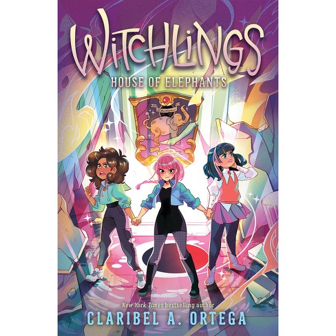 House Of Elephants (witchlings 3) - By Claribel A Ortega (hardcover ...