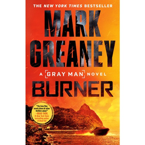 Burner - (gray Man) By Mark Greaney (paperback) : Target