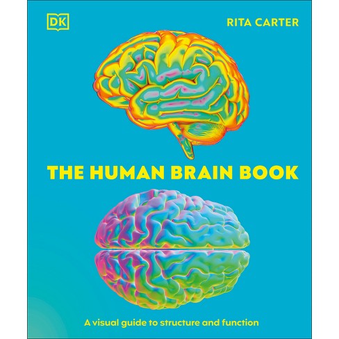 The Human Brain Book - By Rita Carter (hardcover) : Target