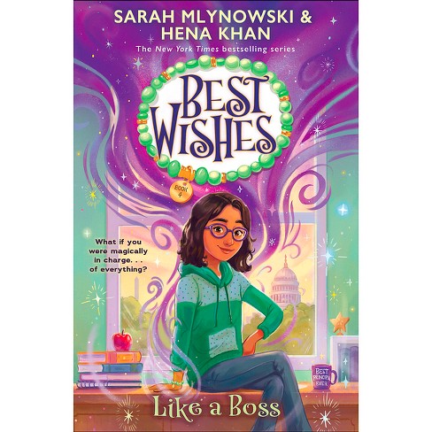 Like A Boss (best Wishes #4) - By Sarah Mlynowski & Hena Khan ...