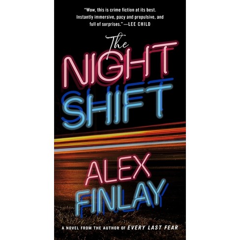 The Night Shift - By Alex Finlay (paperback) : Target
