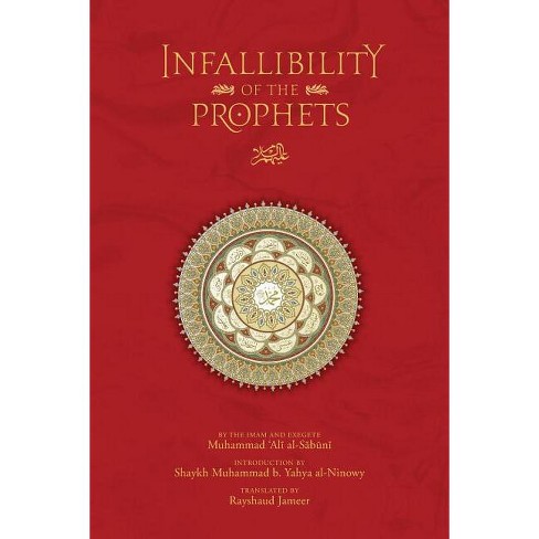 The Infallibility Of The Prophets - By Muhammad Ali Al-sabuni ...