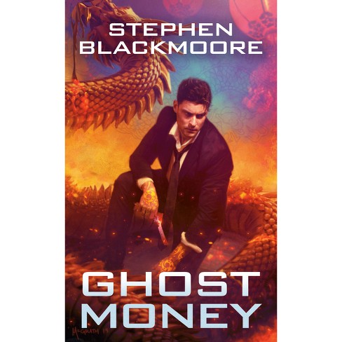 Ghost Money - (eric Carter) By Stephen Blackmoore (paperback) : Target