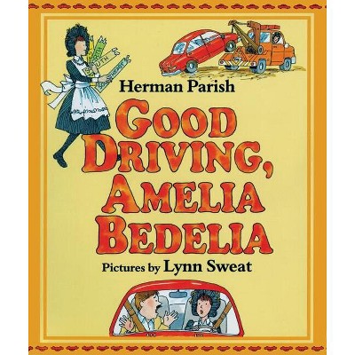 Good Work, Amelia Bedelia - By Peggy Parish (hardcover) : Target