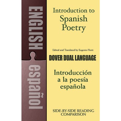 Introduction To Spanish Poetry - (dover Dual Language Spanish) By ...