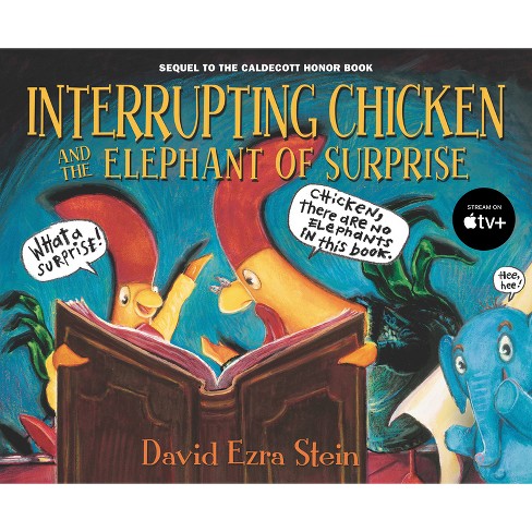 Interrupting Chicken And The Elephant Of Surprise - By David Ezra Stein ...