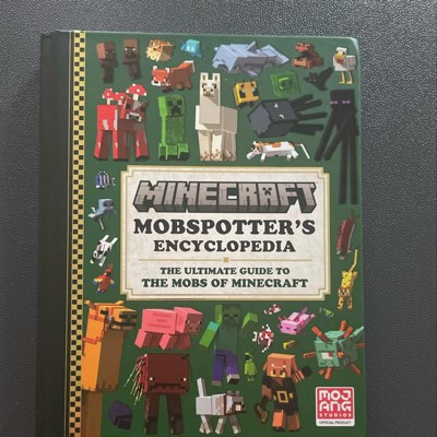 Minecraft: Mobspotter's Encyclopedia - By Mojang Ab & The Official ...