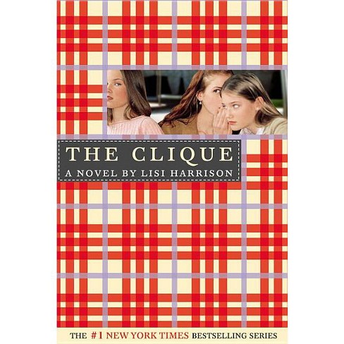 The Clique - By Lisi Harrison (paperback) : Target