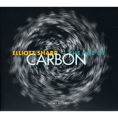 Elliott Sharp - Age Of Carbon (cd) : Target