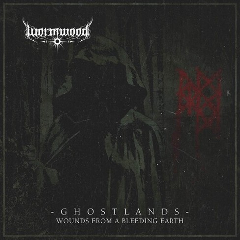 Wormwood - Ghostlands - Wounds From A Bleeding Earth : Target