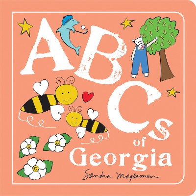 Abcs Of Georgia - (abcs Regional) By Sandra Magsamen (board Book) : Target