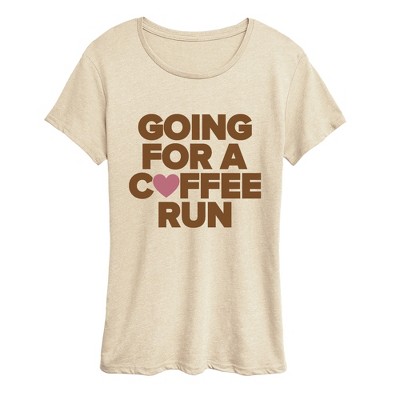 Women's - Instant Message - Going for a Coffee Run Short Sleeve Graphic ...