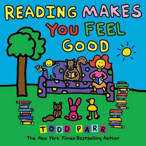 Reading Makes You Feel Good - By Todd Parr : Target