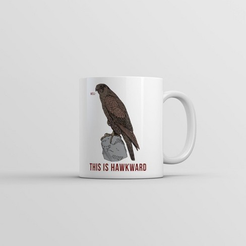 Crazy Dog T-shirts Well This Is Hawkward Mug Funny Sarcastic Graphic ...
