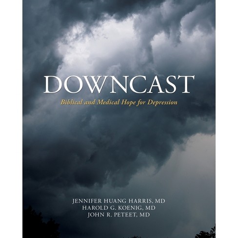 Downcast - (1) By Jennifer Huang-harris & Harold G Koenig & John R ...