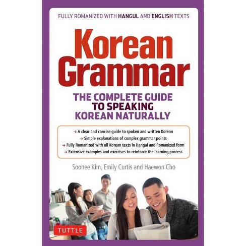 Korean Grammar - By Soohee Kim & Emily Curtis & Haewon Cho (paperback ...