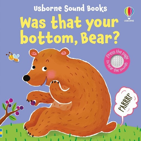 Was That Your Bottom, Bear? - (sound Books) By Sam Taplin (board Book ...