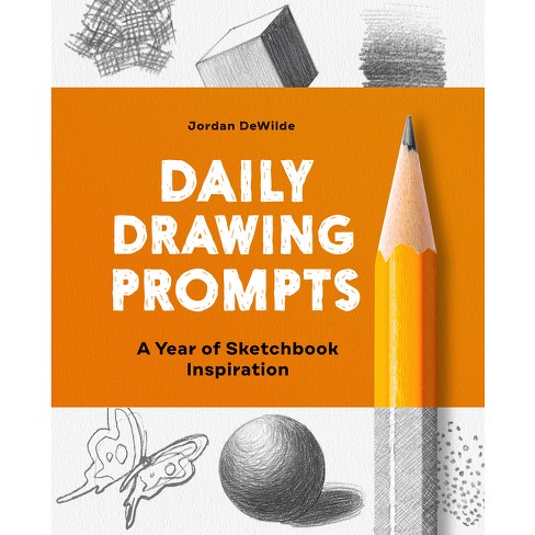 Daily Drawing Prompts - By Jordan Dewilde (paperback) : Target